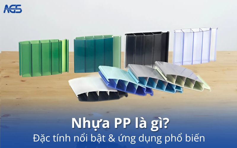Nhựa PP là gì?: Khái niệm, độ an toàn & top ứng dụng phổ biến